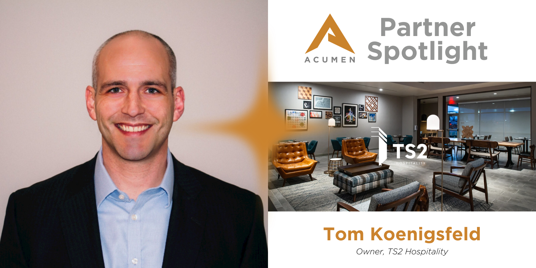 Partner Spotlight: Tom Koenigsfeld, Owner, TS2 Hospitality